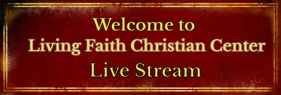 LIVE STREAM - Living Faith Christian Center (Newport News)